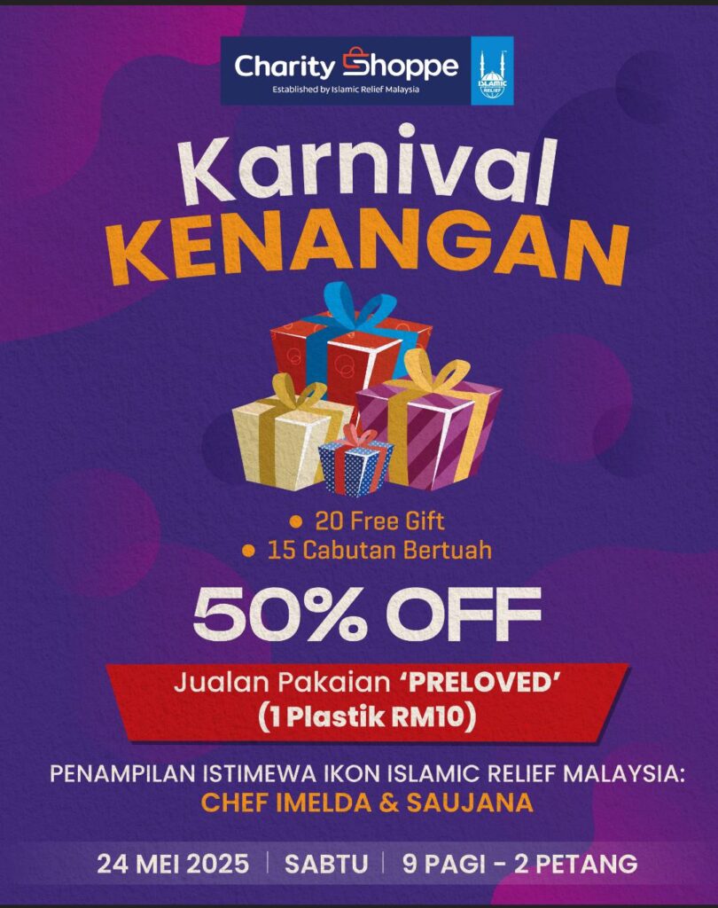 Islamic Relief Malaysia invites public to Karnival Kenangan this ...